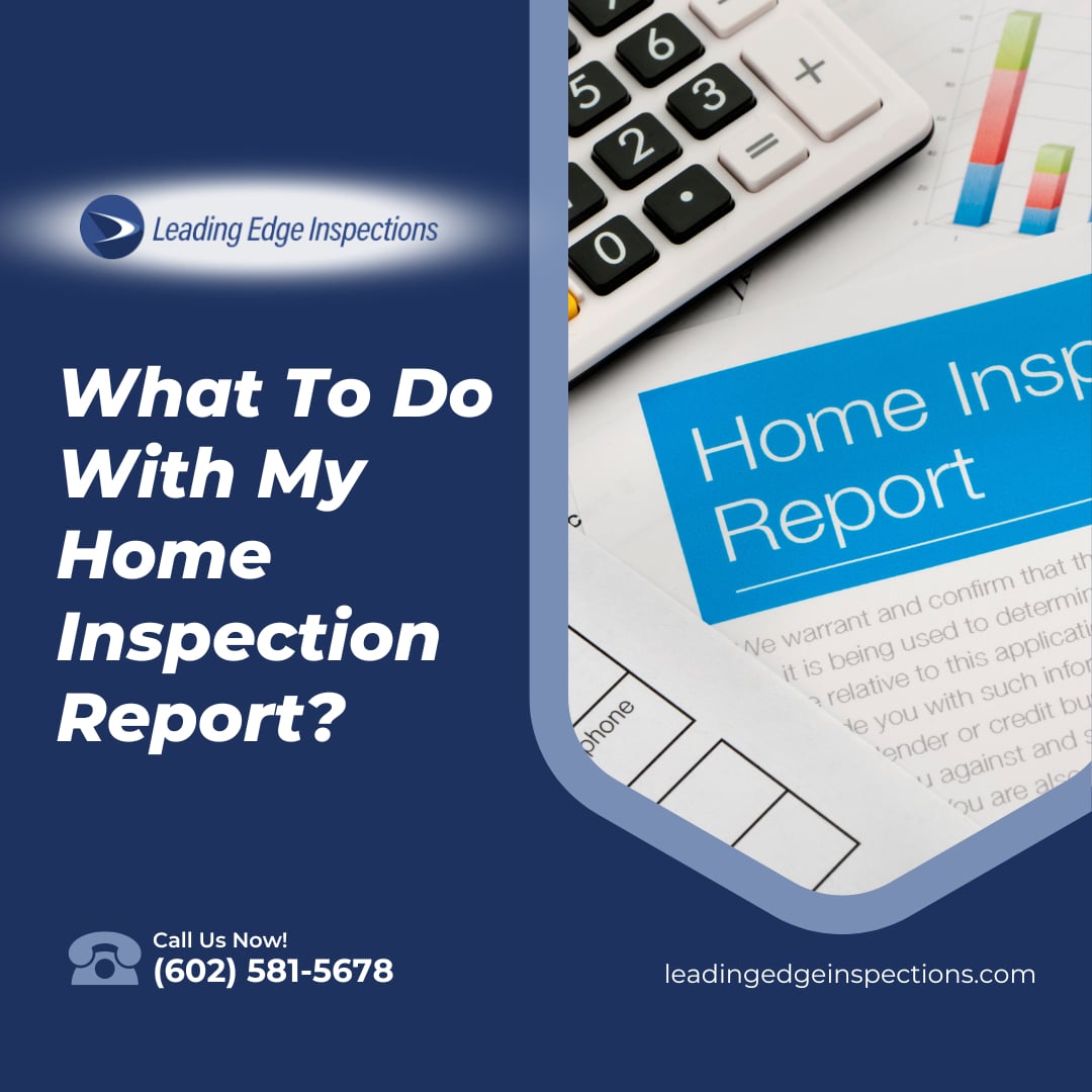 What To Do With My Home Inspection Report Phoenix AZ